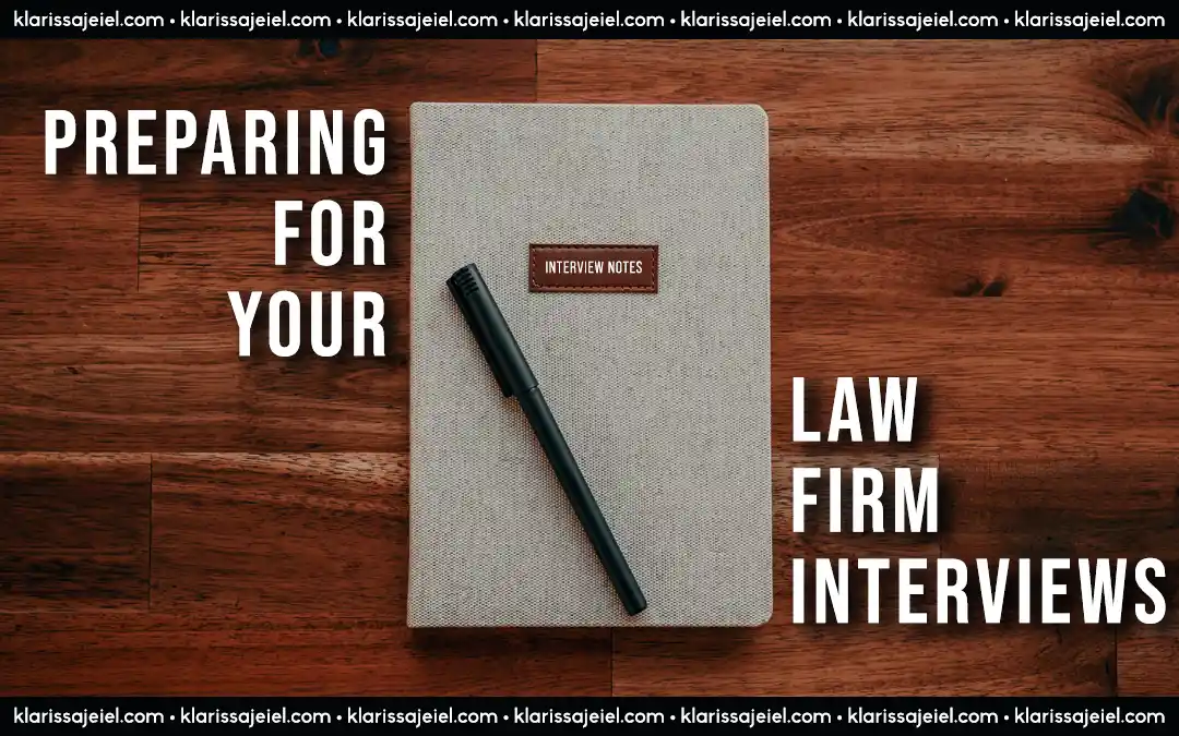 Preparing for Your Law Firm Interviews - klarissajeiel